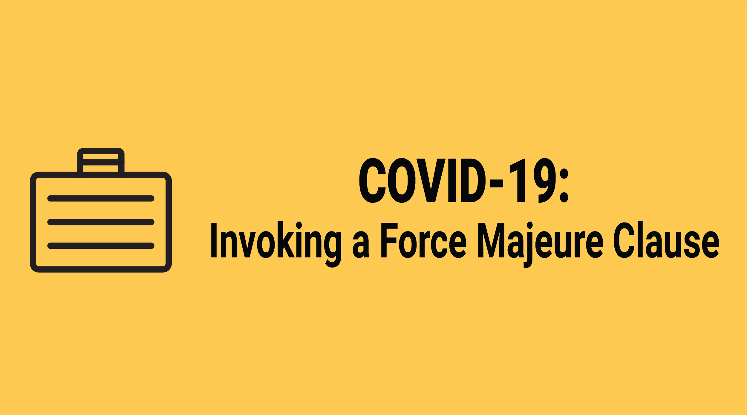 Maslon Legal Alert | COVID-19: Force Majeure | Maslon LLP Maslon Legal Alert | COVID-19: Force Majeure | Maslon LLP