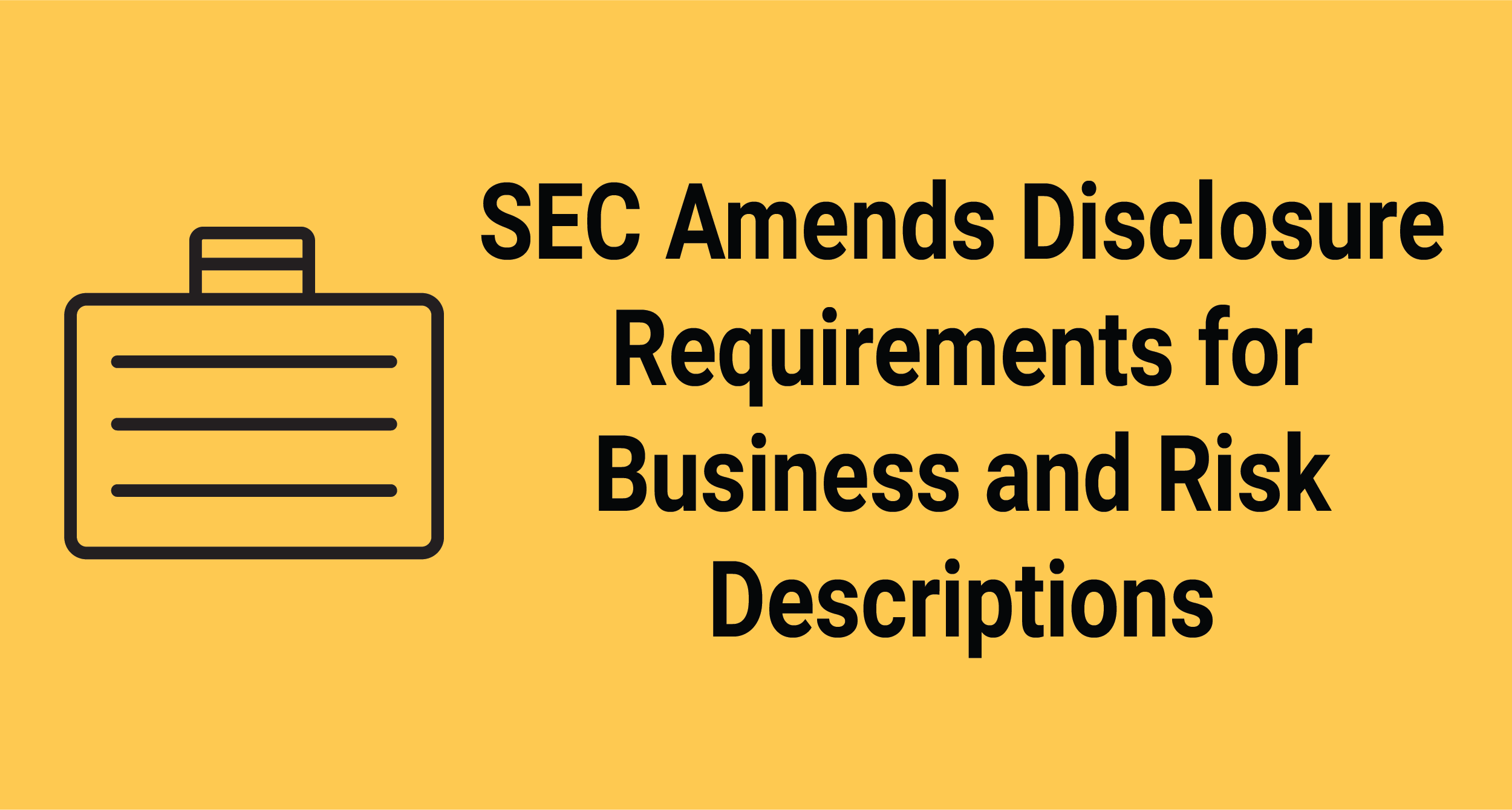 Maslon Legal Alert | SEC Amends Disclosure Requirements for Business ...
