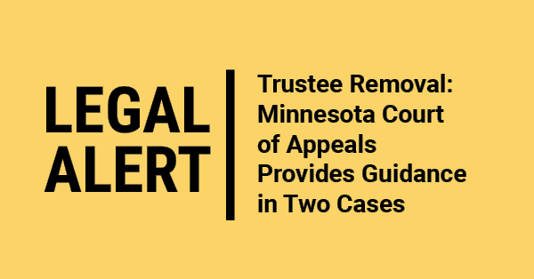 When Can a Trustee Be Removed? Minnesota Court of Appeals Rulings ...