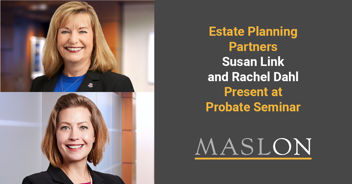 Susan Link to Serve as Course Chair for Probate Seminar; Rachel Dahl to ...