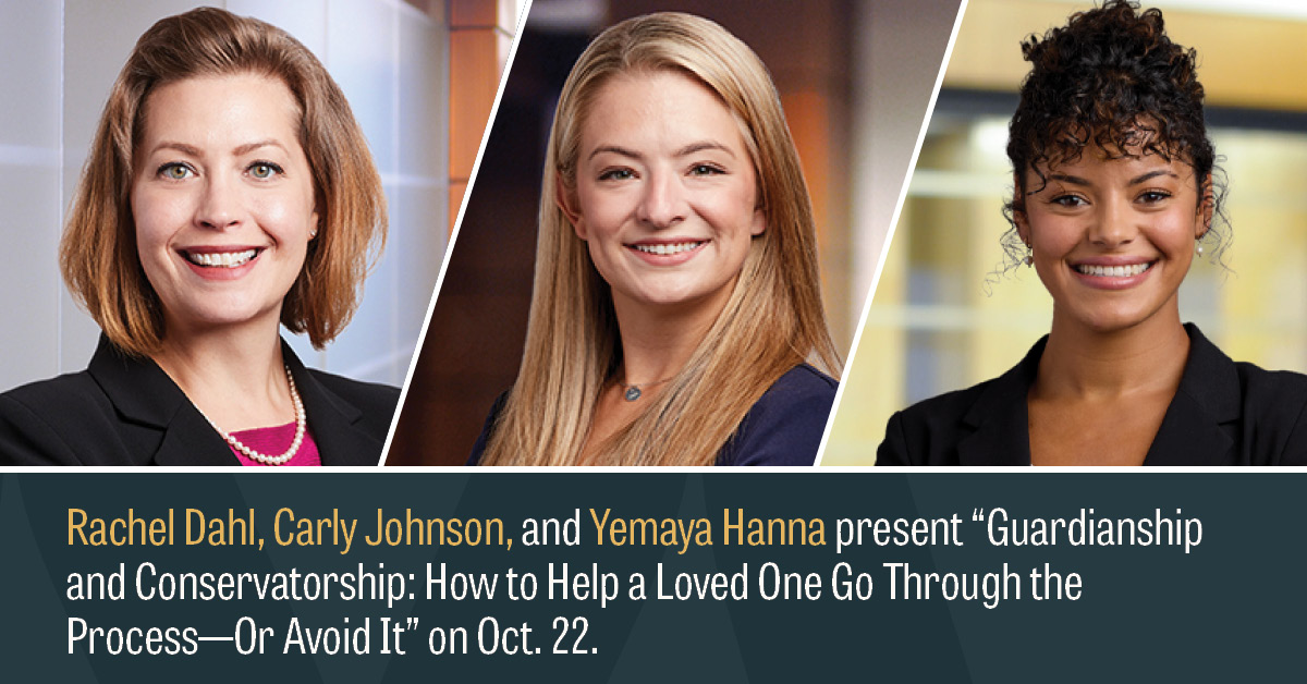 Rachel Dahl, Carly Johnson, and Yemaya Hanna Present on Guardianship and Conservatorship at ...
