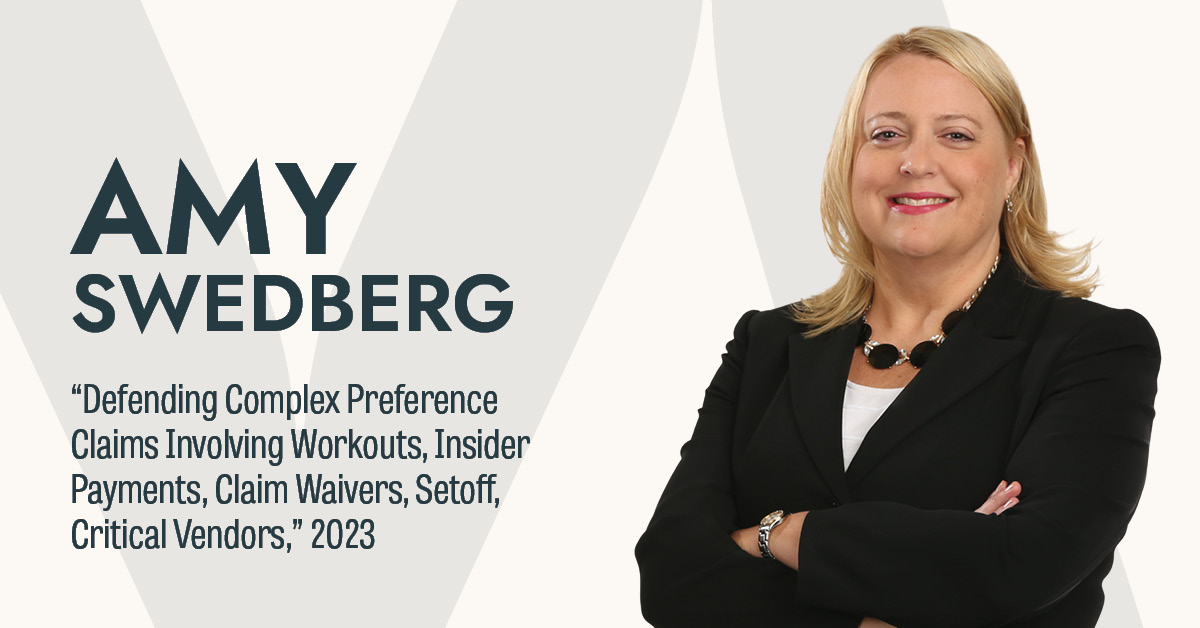 Amy Swedberg to Present Webinar on Advanced Preference Litigation in ...