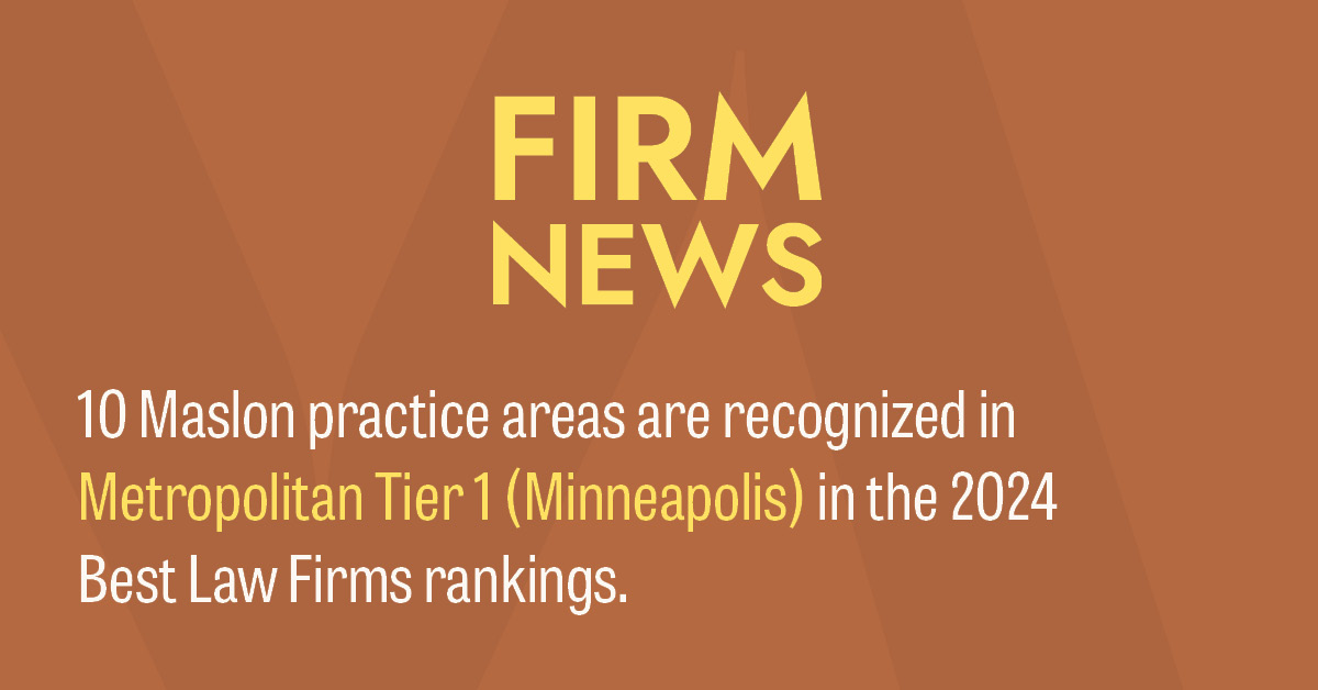 Maslon Recognized for the 14th Consecutive Year in 2024 Best Law Firms ...
