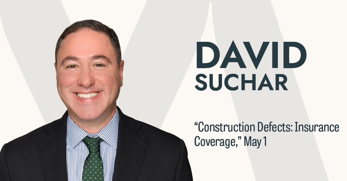 David Suchar Serves as a Panelist for ABA Webinar on Insurance Coverage ...